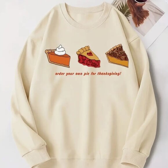 Sweaters | New Thanksgiving Pie Sweatshirt Order Your Own Pie For ...